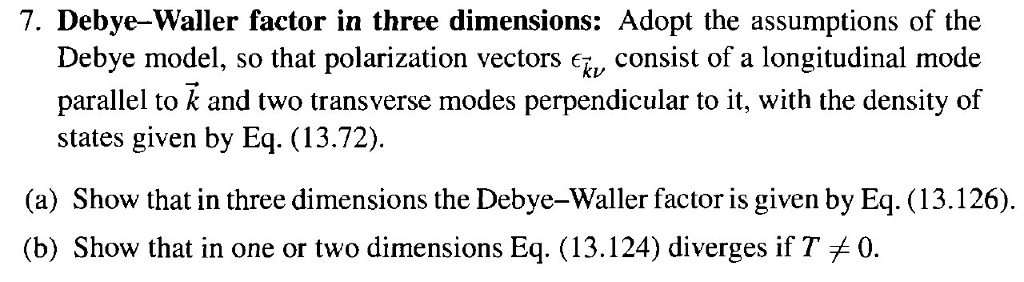 Solved 7. Debye-Waller factor in three dimensions: Adopt the | Chegg.com