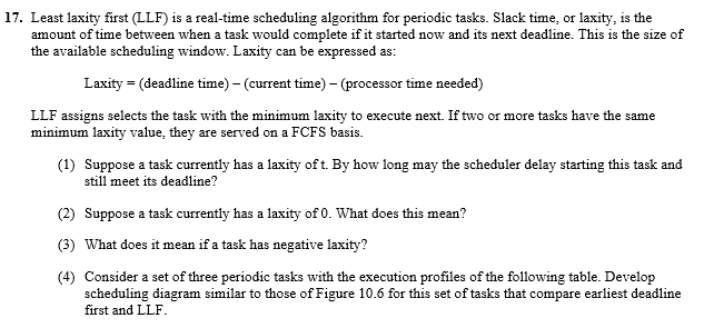 Solved 17. Least laxity first (LLF) is a real-time | Chegg.com