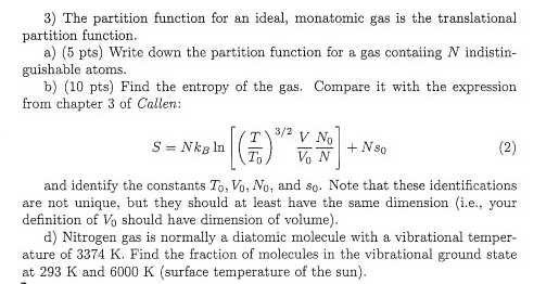 Solved The partition function for an ideal, monatomic gas is | Chegg.com