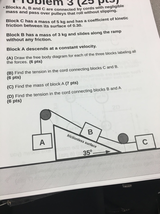 Solved Blocks A, B and c are connected by cords with | Chegg.com
