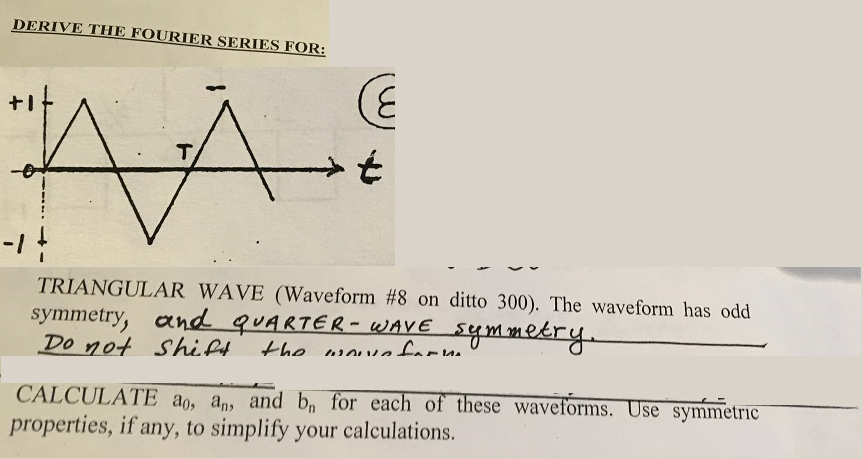 Solved TRIANGULAR WAVE The waveform has odd symmetry | Chegg.com