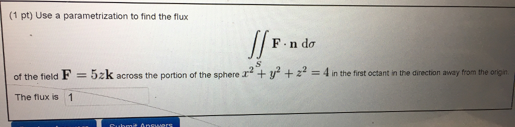 Solved Use a parametrization to find the flux | Chegg.com