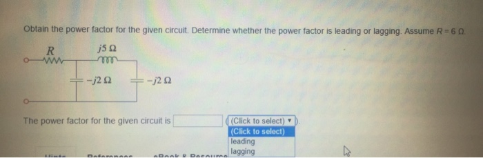 Solved Obtain the power factor for the given circuit. | Chegg.com
