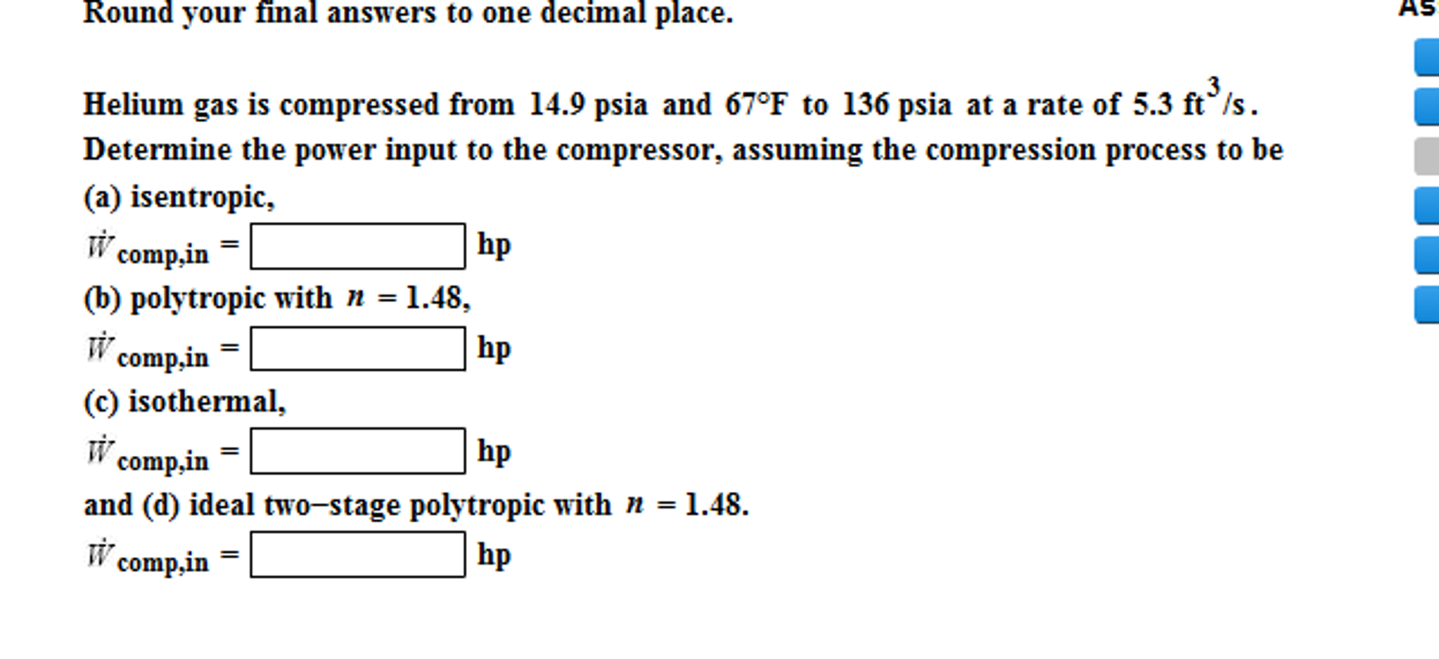 Solved Helium gas is compressed from 14.9 psia and 6? degree | Chegg.com