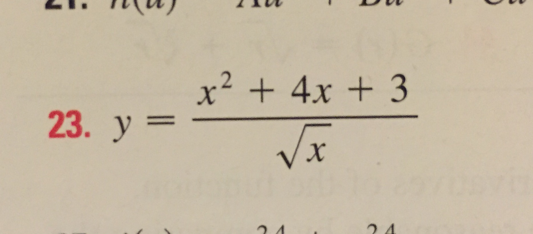 Solved derivative of... 23. y = x^2 + 4x + 3/ root x | Chegg.com