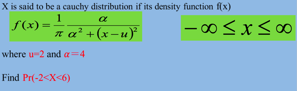 Solved X is said to be a cauchy distribution if its density | Chegg.com