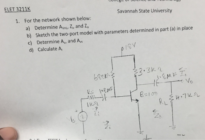 Solved For the network shown below:A) determine Avn, Zi, and | Chegg.com