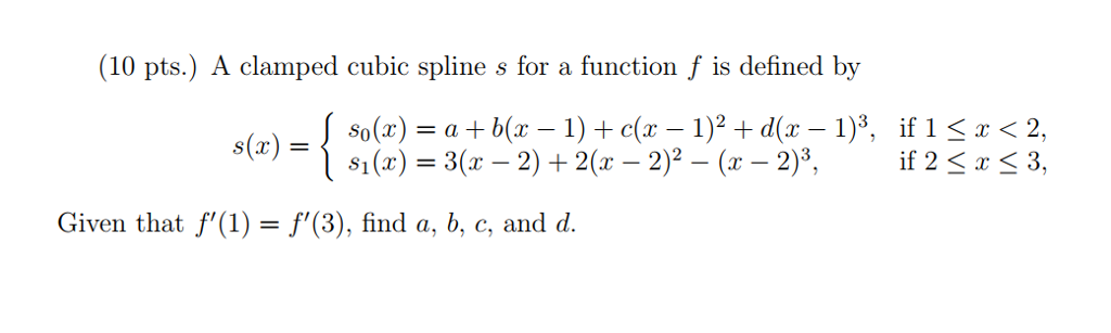 Solved 10 Pts A Clamped Cubic Spline S For A Function F