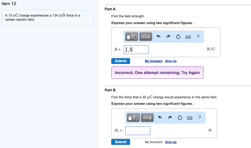 Solved A 75 nC charge experiences a 134 mN force in a | Chegg.com