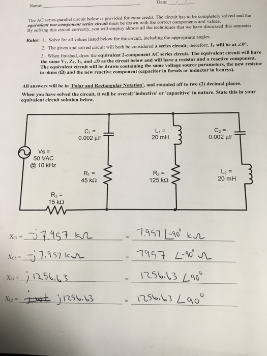 Solved Date: Name: The AC series-parallel circuit below is | Chegg.com