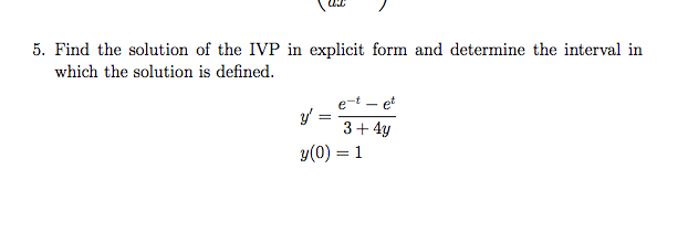 Solved Find the solution of the IVP in explicit form and | Chegg.com