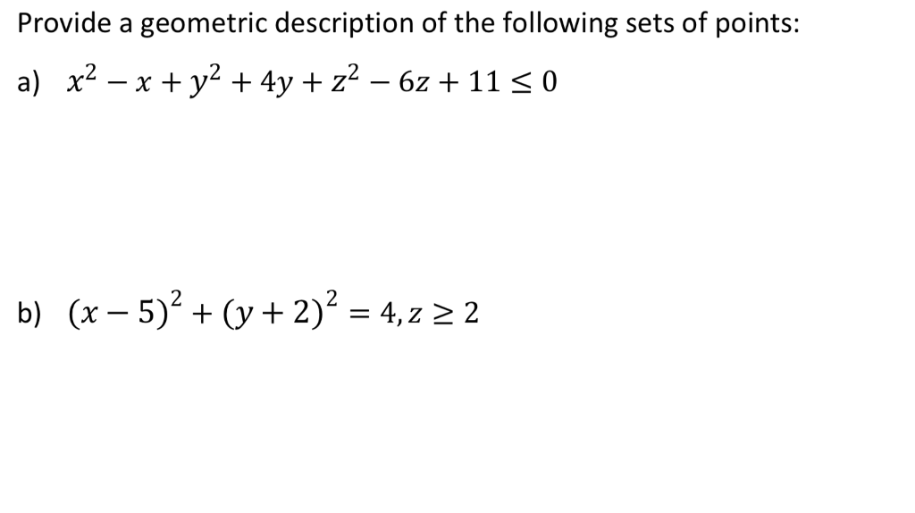 Solved Provide a geometric description of the following sets | Chegg.com