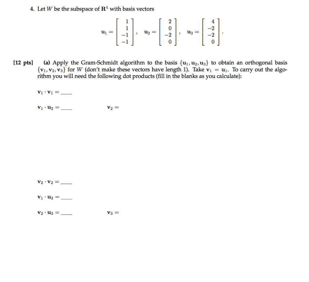 Solved 4·Let W be the subspace of R4 with basis vectors 4 u2 | Chegg.com
