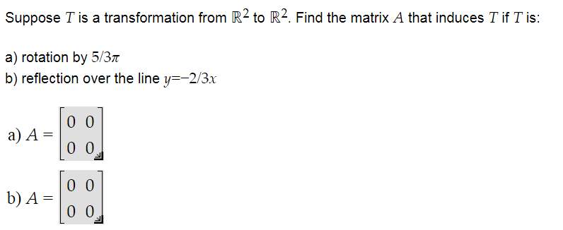 Solved Suppose T is a transformation from R2 to R2. Find the | Chegg.com