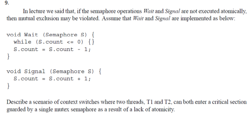 Solved 9. In lecture we said that, if the semaphore | Chegg.com