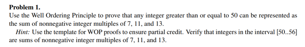 Solved Problem 1. Use the Well Ordering Principle to prove | Chegg.com