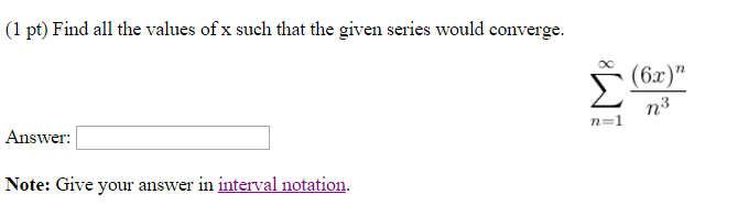 Solved Find all the values of x such that the given series | Chegg.com