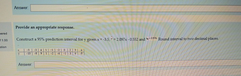 Solved Construct a 95% prediction interval for y given x = | Chegg.com