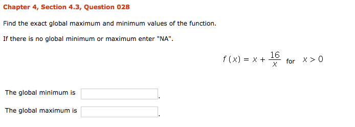 Solved Find the exact global maximum and minimum values of | Chegg.com