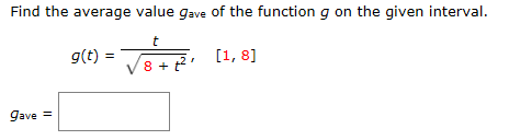 Solved Find the average value gave of the function g on the | Chegg.com
