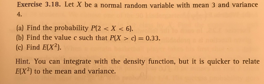Solved Exercise 3.18. Let X be a normal random variable with | Chegg.com