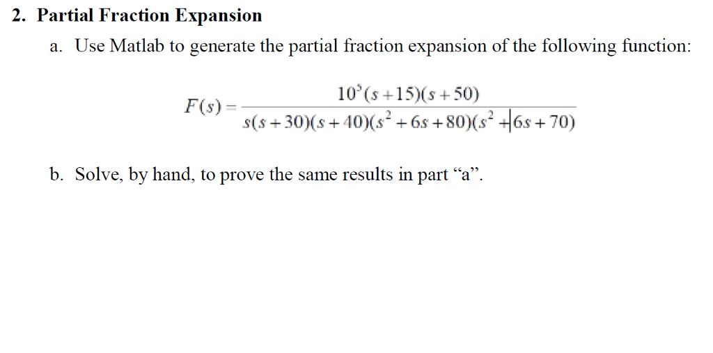 Solved Use Matlab To Generate The Partial Fraction Expansion