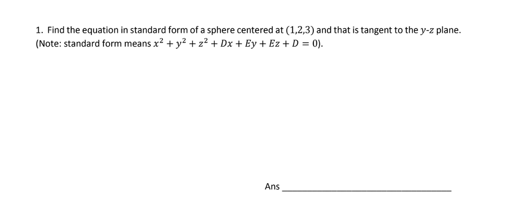 Solved 1. Find the equation in standard form of a sphere | Chegg.com