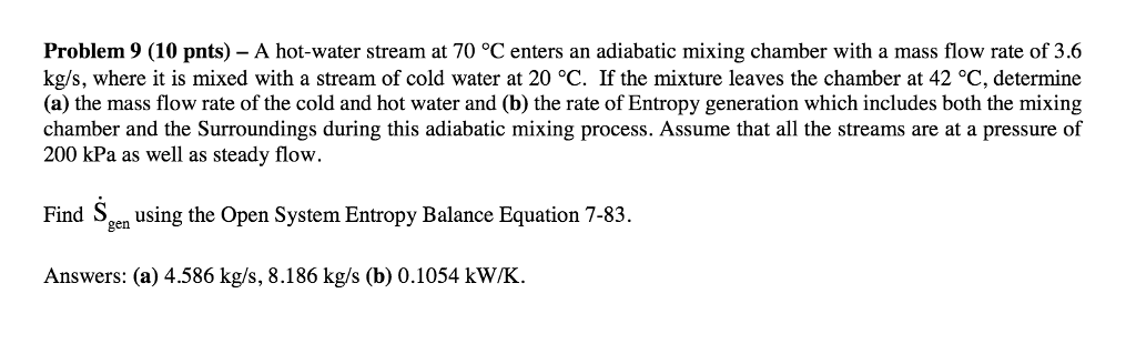 Solved A hot-water stream at 70 degree C enters an adiabatic | Chegg.com
