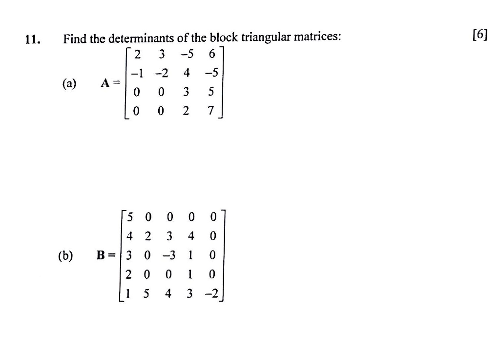 Solved Find the determinants of the block triangular | Chegg.com