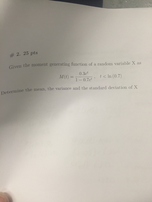 Solved Given the moment generating function of a random | Chegg.com