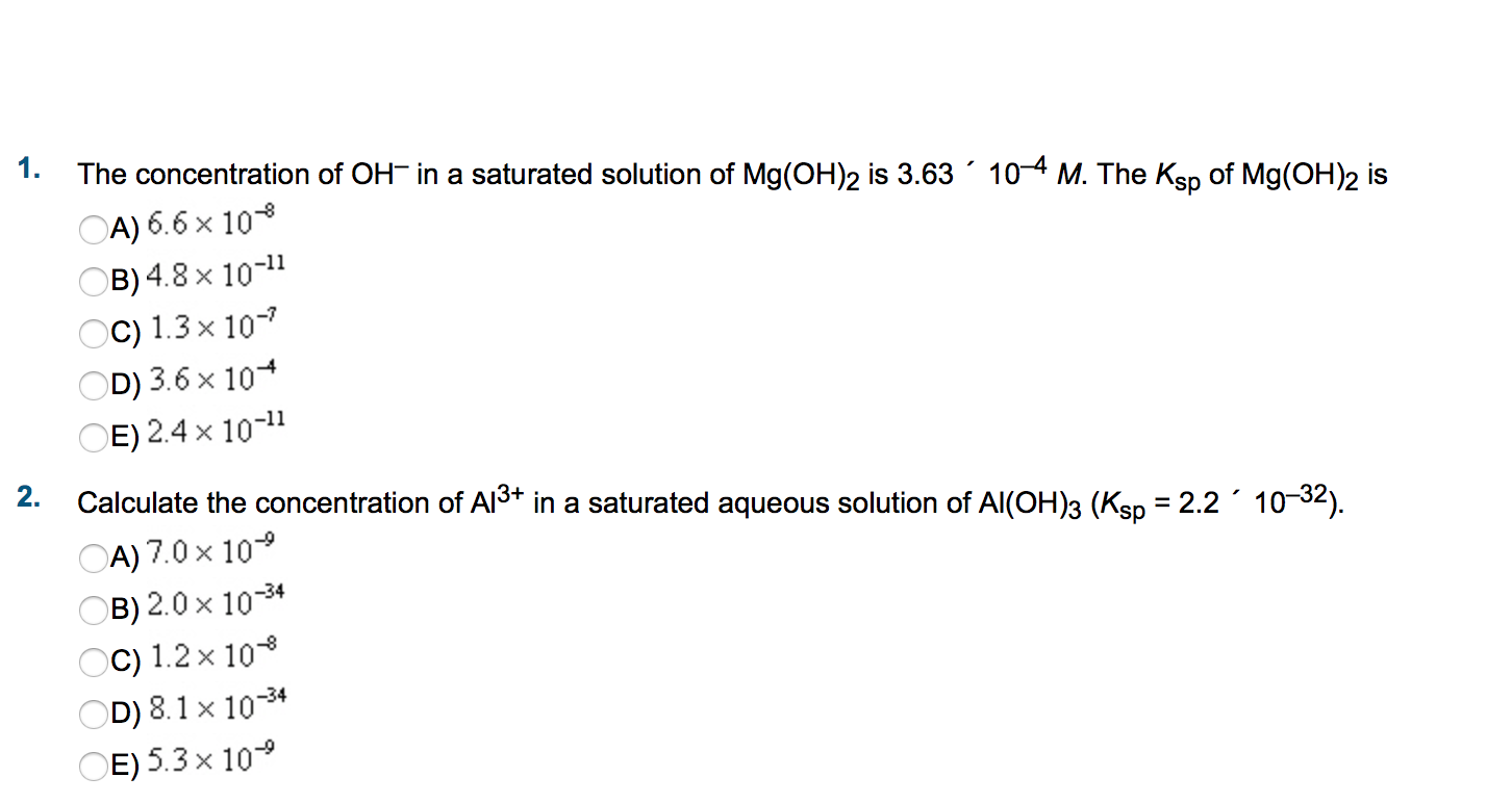 Solved The concentration of OH- in a saturated solution if | Chegg.com