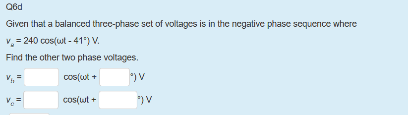 Solved Q6d Given that a balanced three-phase set of voltages | Chegg.com