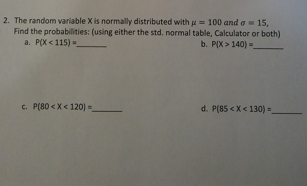 Solved 2. The random variable X is normally distributed with | Chegg.com
