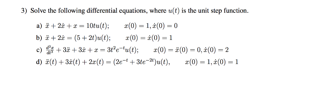 Solved 3) Solve the following differential equations, where | Chegg.com