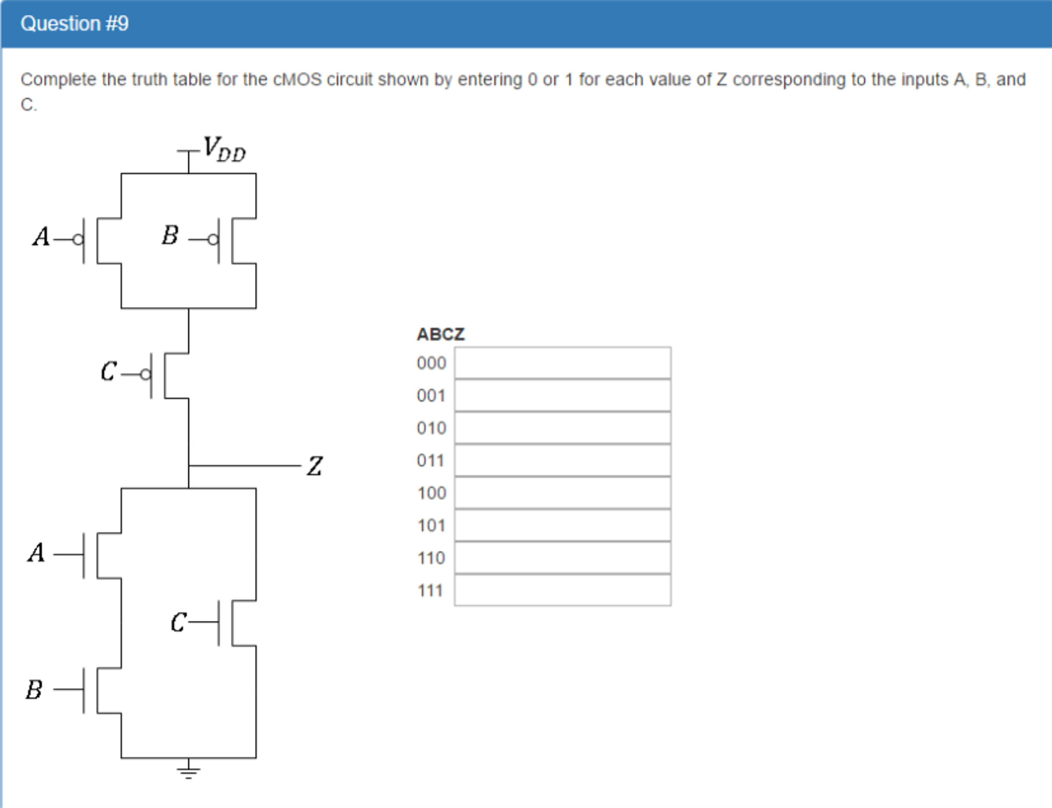 Solved Complete the truth table for the cMOS circuit shown | Chegg.com