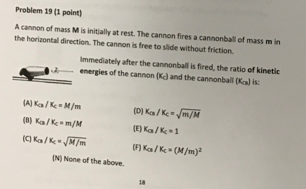 Solved Problem 19 (1 point) A cannon of mass M is initially | Chegg.com