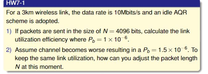 Solved HW7-1 For a 3km wireless link, the data rate is | Chegg.com