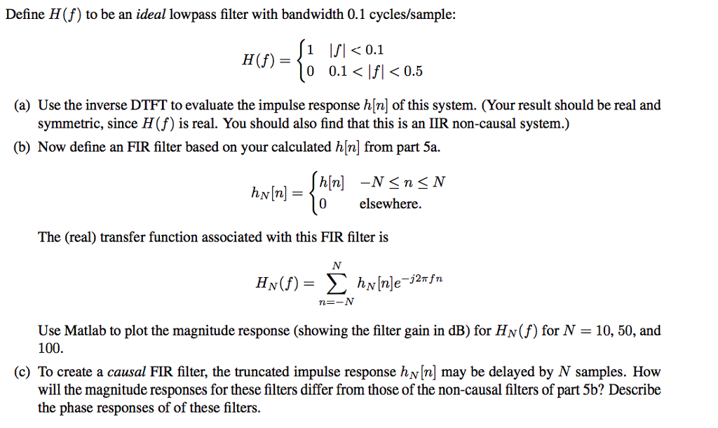Solved Define H F To Be An Ideal Lowpass Filter With