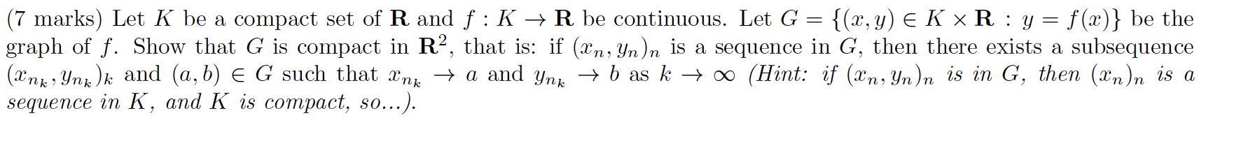 Solved Let K be a compact set of R and f K rightarrow R be | Chegg.com