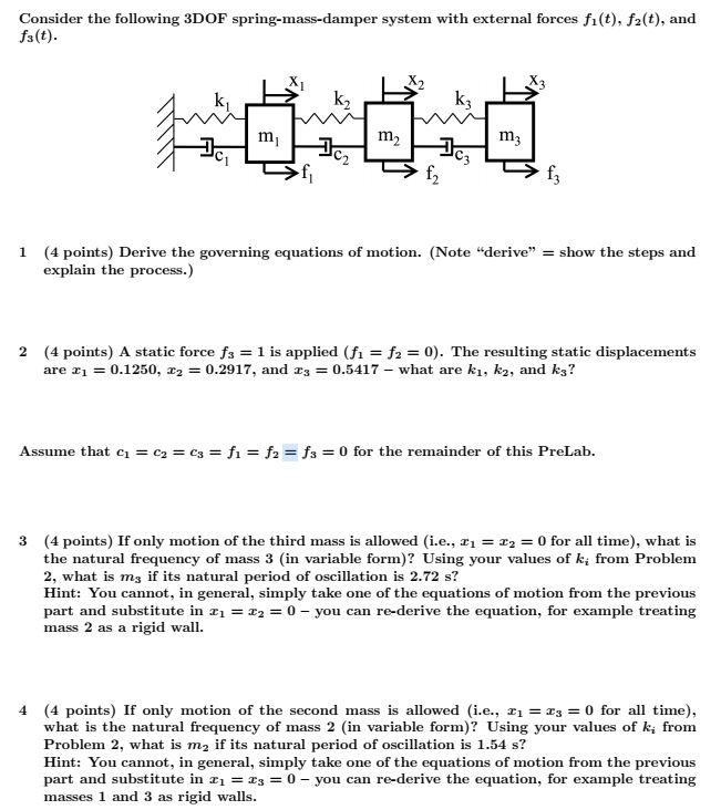 Solved Consider the following 3DOF spring-mass-damper system | Chegg.com