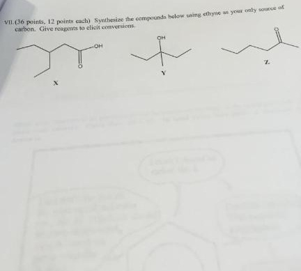 Solved Synthesize the compounds below using ethyne as your | Chegg.com