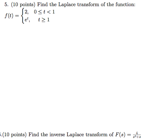 Solved: 5. (10 Points) Find The Laplace Transform Of The F... | Chegg.com