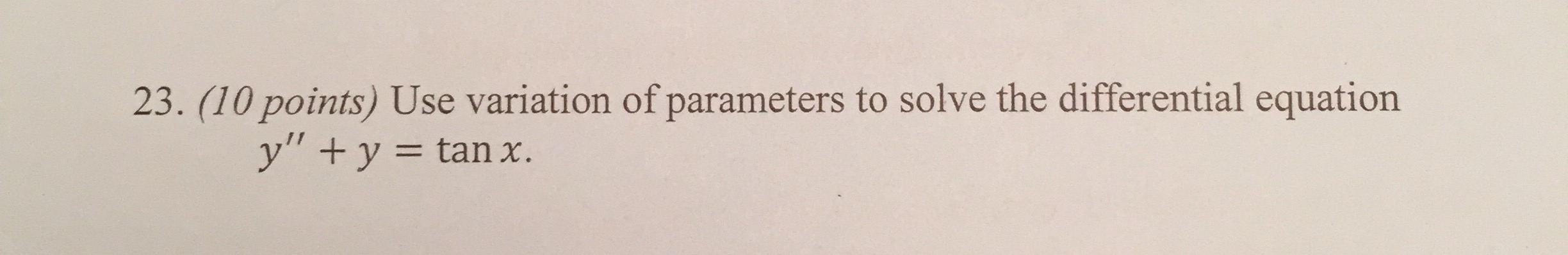 Solved Use variation of parameters to solve the differential | Chegg.com