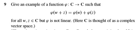Solved Give an example of a function phi: C rightarrow C | Chegg.com