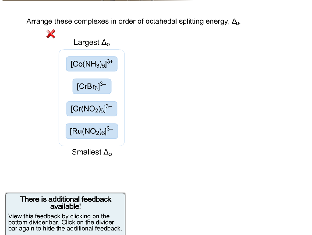 Solved Arrange these complexes in order of octahedal | Chegg.com