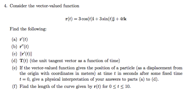 Solved Consider the vector-valued function r(t) = 3 cos(t)i | Chegg.com