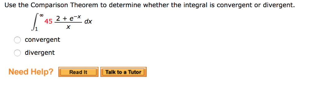Solved Use the Comparison Theorem to determine whether the | Chegg.com