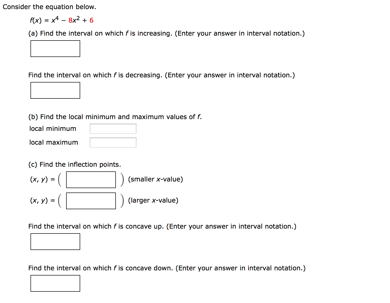 Solved Consider The Equation Below F x X 4 8x 2 6 Chegg