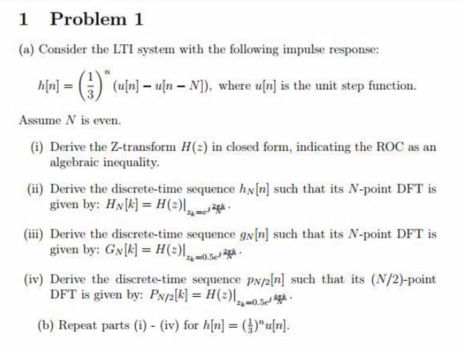 Solved 1 Problem 1 (a) Consider the LTI system with the | Chegg.com