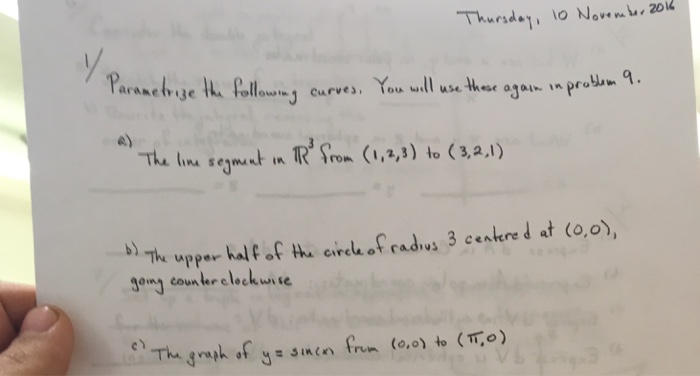 Solved Parameterize the following curves. You will use these | Chegg.com
